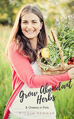 Grow Abundant Herbs & Greens in Pots: Organic Pest Management Strategies, How to Plant Seedlings ...