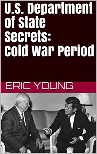 U.S. Department of State Secrets: Cold War Period by Eric Young | Goodreads
