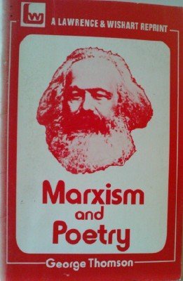 Marxism and Poetry by G. Thomson | Goodreads