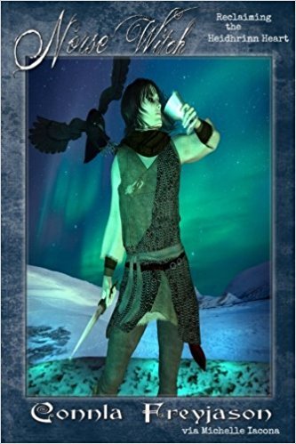 Norse Witch: Reclaiming the Heidhrinn Heart by Connla Freyjason | Goodreads