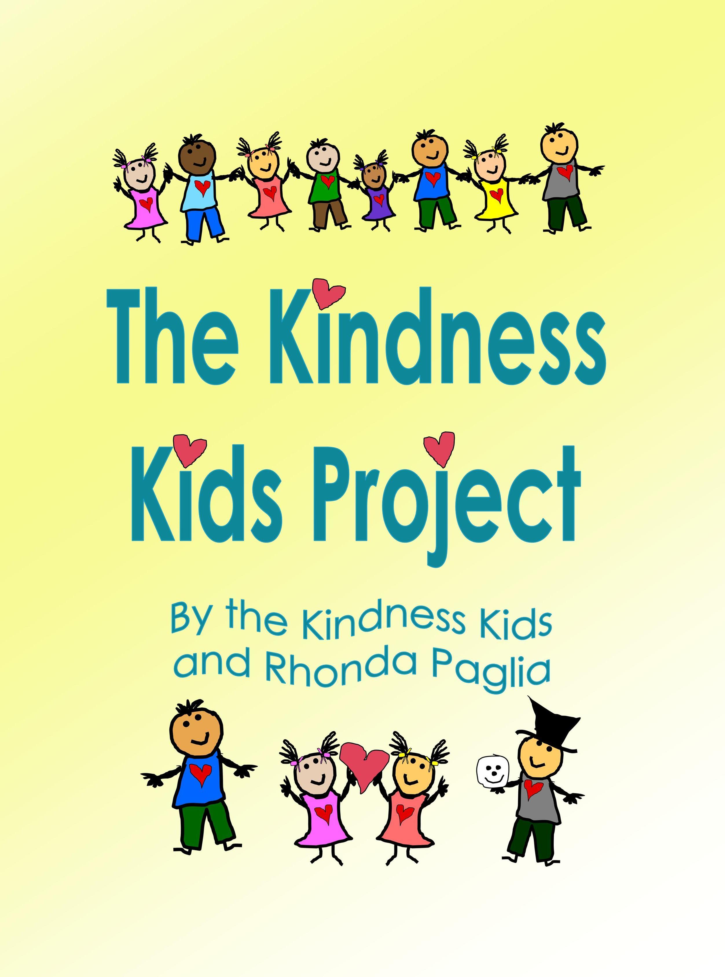The Kindness Kids Project - A Compilation by Rhonda Paglia | Goodreads