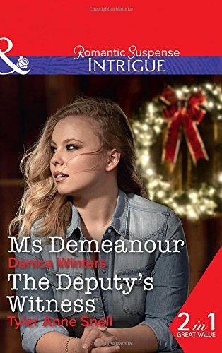 Ms. Demeanor (Mystery Christmas #4) / The Deputy's Witness by Danica ...