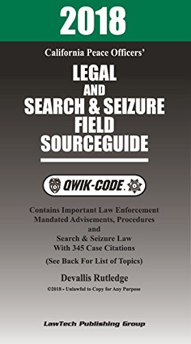 2018 California Peace Officers' Legal and Search and Seizure Field ...