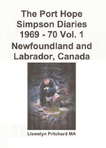 The Port Hope Simpson Diaries 1969 - 70 Vol. 1 Newfoundland and ...