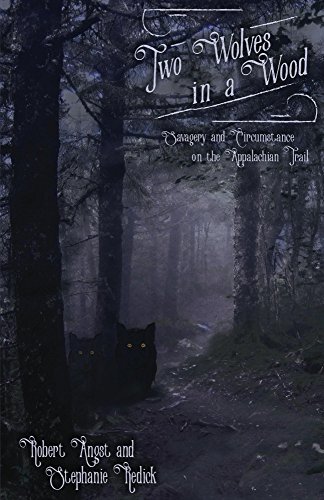 Two Wolves in a Wood: Savagery and Circumstance on the Appalachian ...