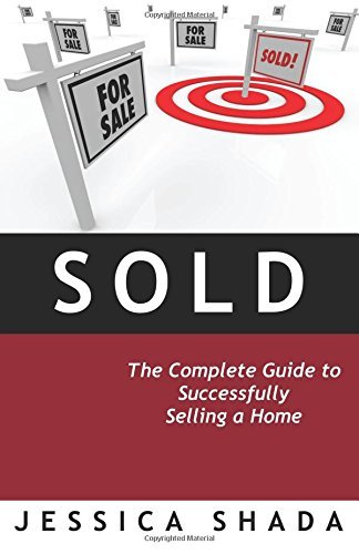 Sold: The Complete Guide to Successfully Selling a Home by Jessica ...
