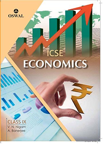 Economics: Textbook for ICSE Class 9 by V.N. Nigam | Goodreads