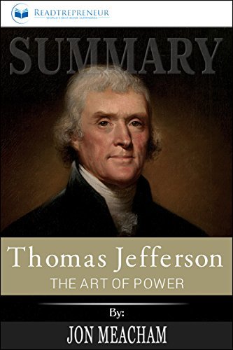 Summary: Thomas Jefferson: The Art of Power by Readtrepreneur ...