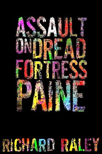 Assault on Dread Fortress Paine by Richard Raley | Goodreads