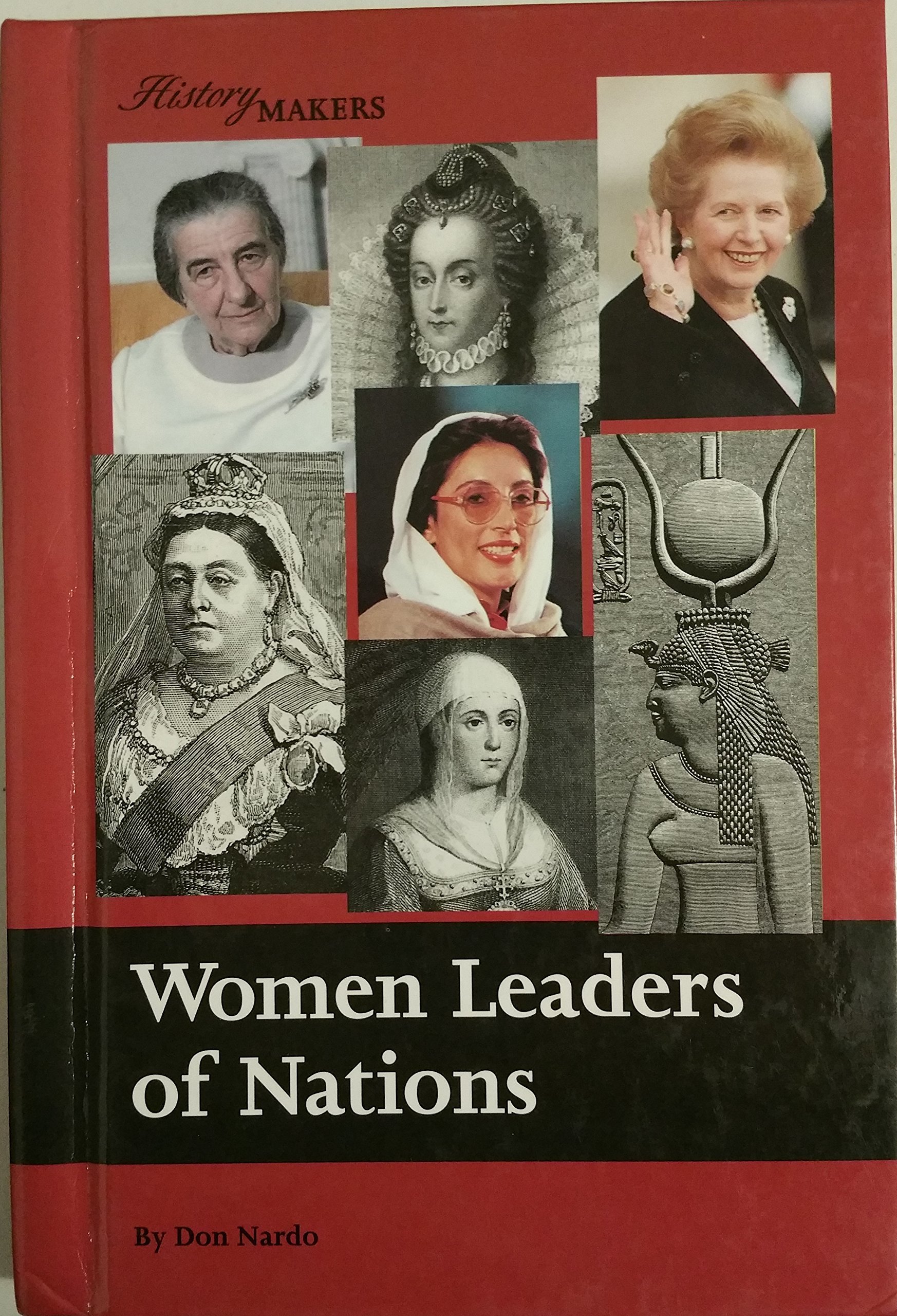 Women Leaders of Nations (History Makers) by Don Nardo | Goodreads