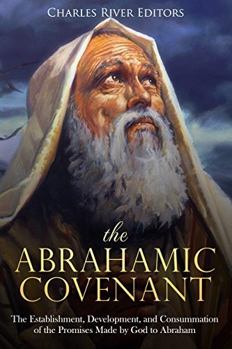 The Abrahamic Covenant: The Establishment, Development, and ...
