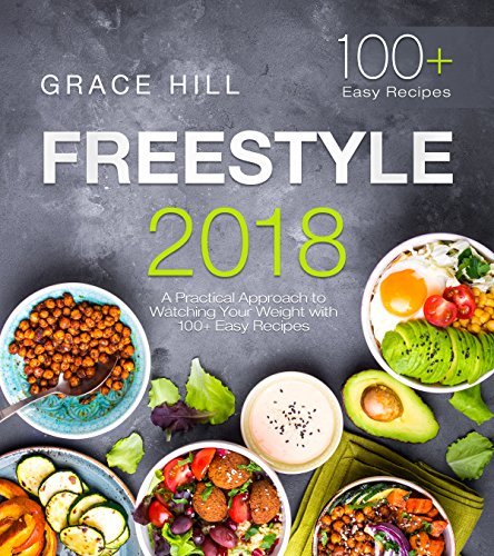 Freestyle 2018: A Practical Approach to Watching Your Weight with 100 ...