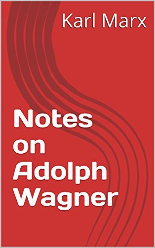 Notes on Adolph Wagner by Karl Marx | Goodreads