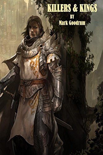 Killers & Kings: Sword and sorcery Fantasy adventure where a sellsword ...