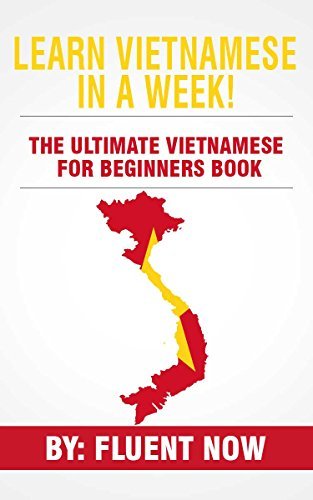 Vietnamese : In A Week! The Ultimate Learners Guide For Beginners by ...
