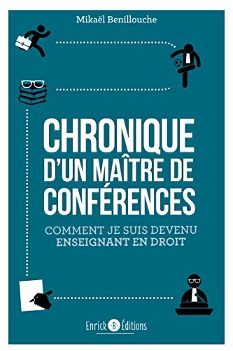 Chronique d'un Maître de conférences (Droit) by Mikael Benillouche ...