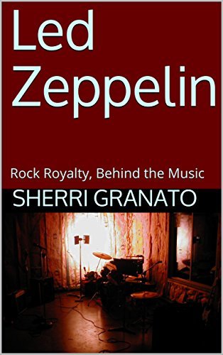Led Zeppelin: Rock Royalty, Behind the Music by Sherri Granato | Goodreads