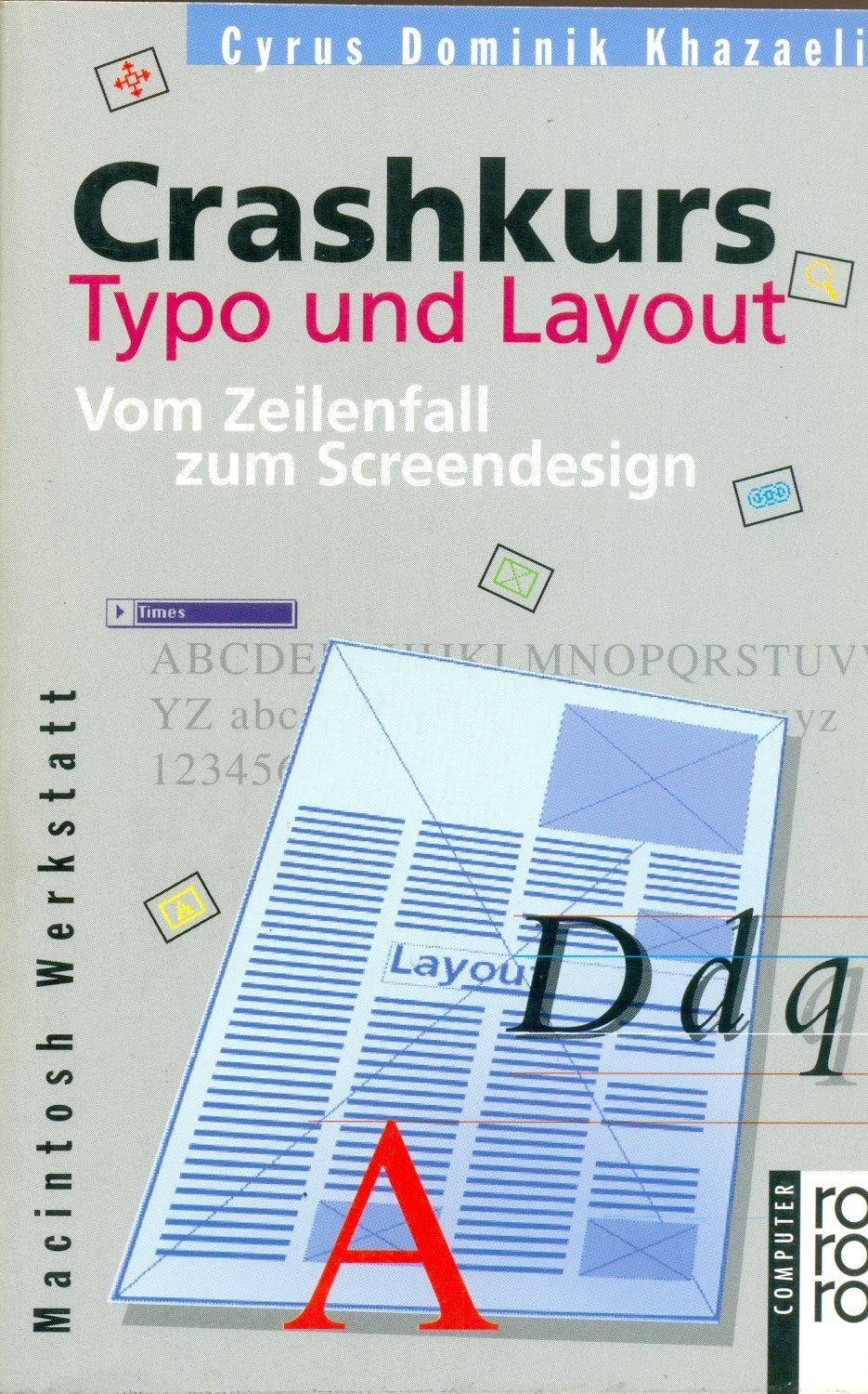 Crashkurs Typo Und Layout: Vom Zeilenfall Zum Screendesign by Cyrus D ...