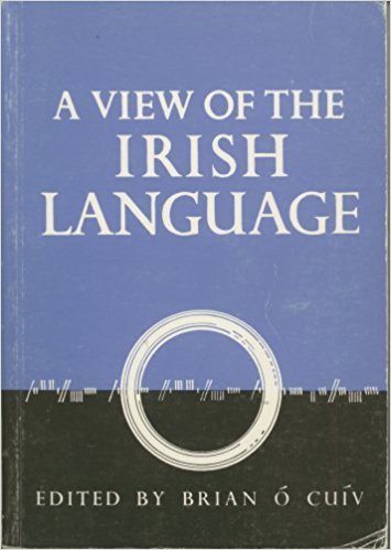 A View of the Irish Language by Brian Ó Cuív | Goodreads