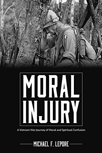 Moral Injury by Michael F. Lepore | Goodreads