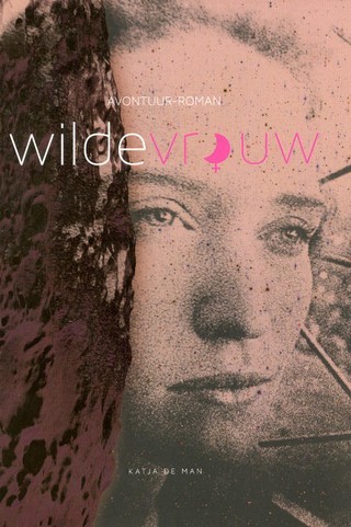 Wildevrouw by Katja de Man | Goodreads