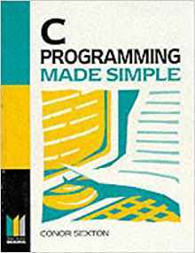 C Programming Made Simple by Connor Sexton | Goodreads