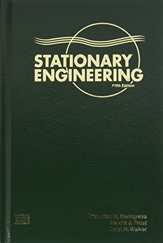 Stationary Engineering by Frederick M. Steingress | Goodreads