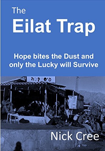 The Eilat Trap (Kibbutz Tales Book 1) by Nick Cree | Goodreads