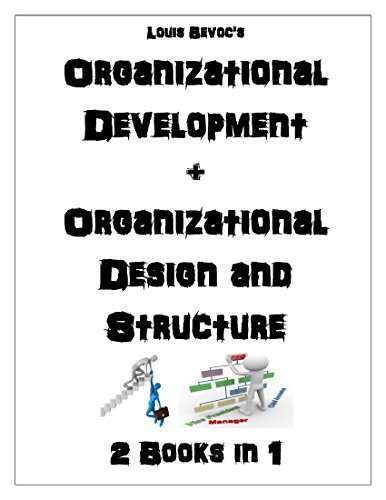 Organizational Development + Organizational Design and Structure: 2 ...