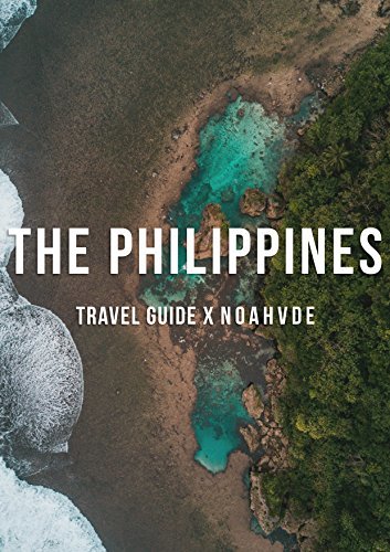The Philippines Travel Guide: A comprehensive guide on How to Travel ...