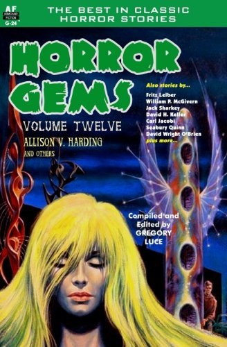 Horror Gems, Volume Twelve by Allison V. Harding | Goodreads