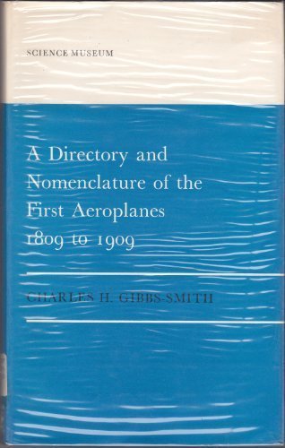 Invention of the Aeroplane 1799-1909 by Charles Harvard Gibbs-Smith ...