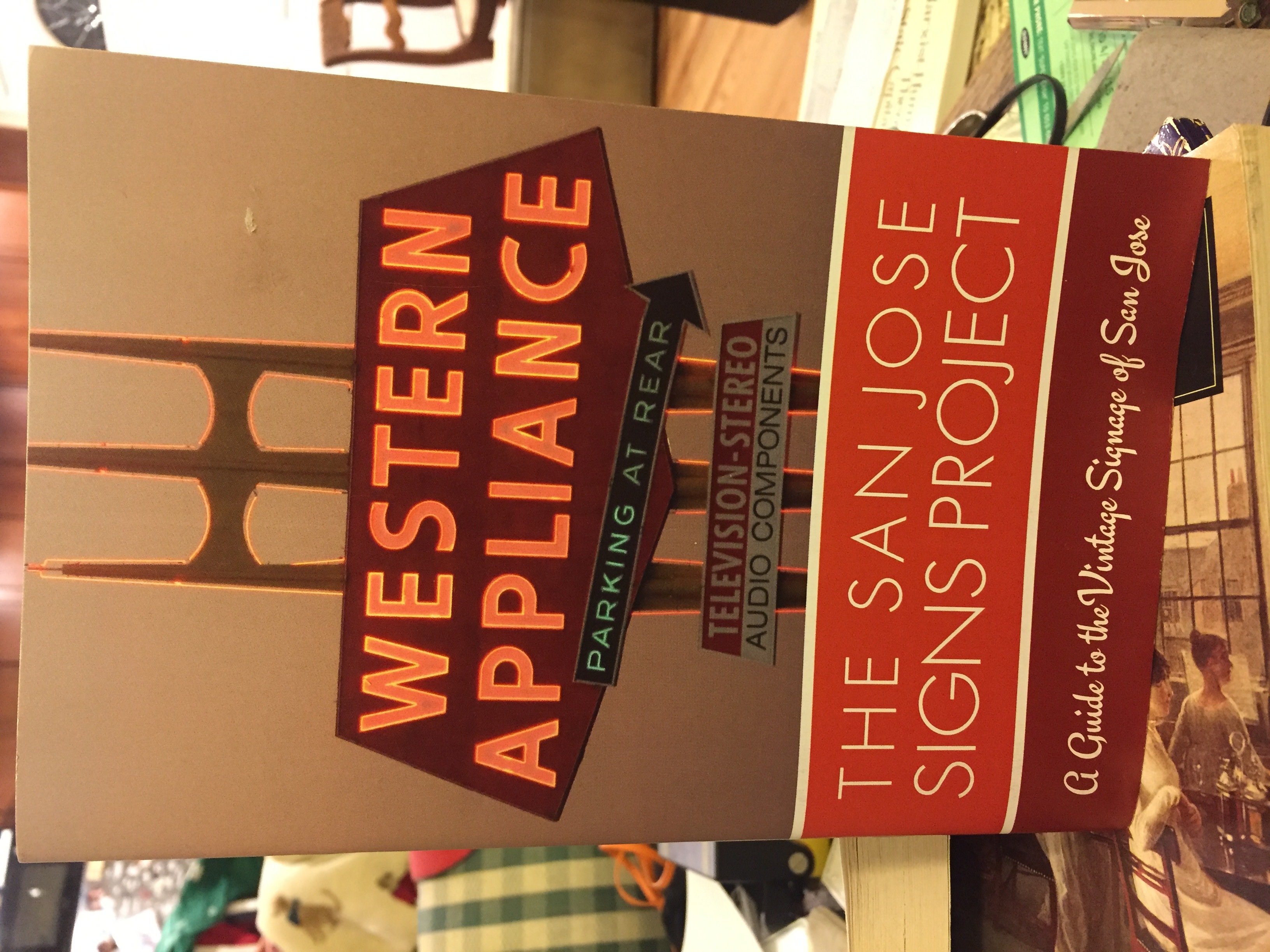 The San Jose Signs Project: A Guide to the Vintage Signage of San Jose ...