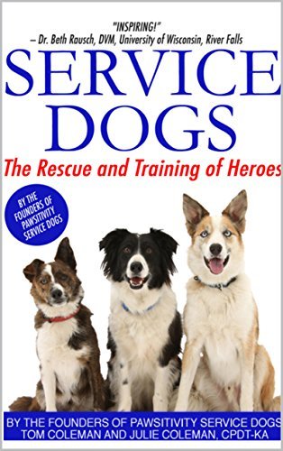 Service Dogs: The Rescue and Training of Heroes by Tom Coleman | Goodreads