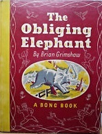 The Obliging Elephant by Brian Grimshaw | Goodreads