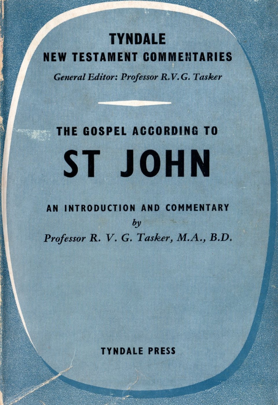 The Gospel According to St. John by R.V.G. Tasker | Goodreads