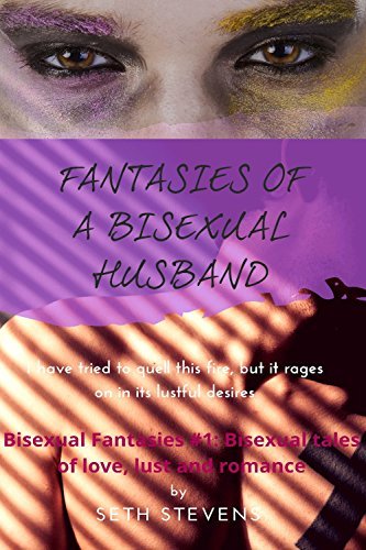 Fantasies of a Bisexual Husband by Seth Stevens | Goodreads