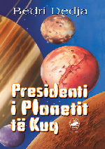 Presidenti i Planetit të Kuq by Bedri Dedja | Goodreads