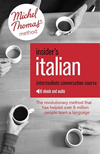 Insider's Italian: Intermediate Conversation Course (Learn Italian with ...