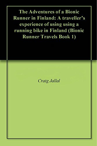 The Adventures of a Bionic Runner in Finland: A traveller's experience ...