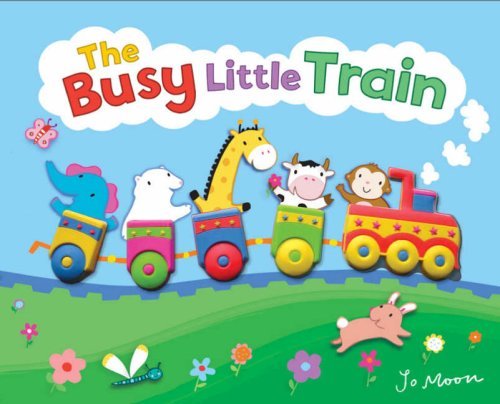 The Busy Little Train by Anna Claybourne | Goodreads