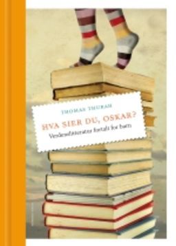 Hva sier du, Oskar? by Thomas Thurah | Goodreads