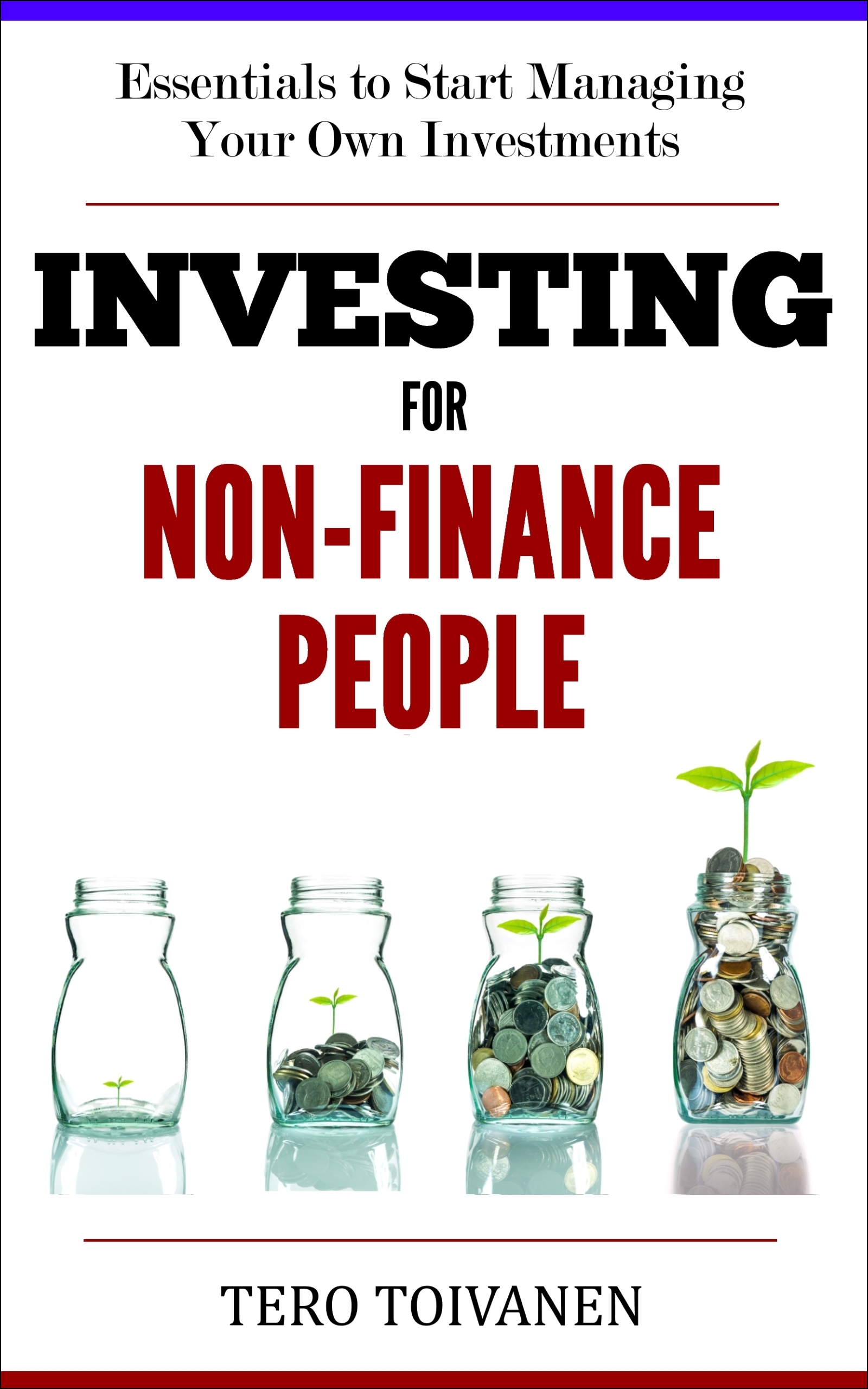 Investing for Non-Finance People by Tero Toivanen | Goodreads