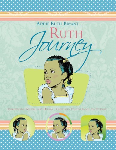 Ruth Journey: Introducing Yourself and Others – Creating a Positive ...