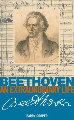 BARRY COOPER: BEETHOVEN - AN EXTRAORDINARY LIFE BIOGRAPHIE by Ludwig ...