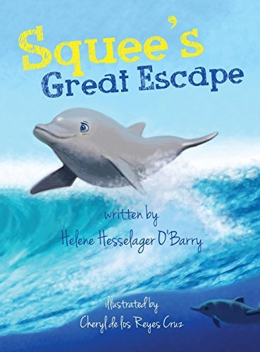 Squee's Great Escape by Helene Hesselager O'Barry | Goodreads