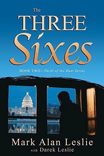 The Three Sixes (The Thrill of the Hunt Book 2) by Mark Alan Leslie ...
