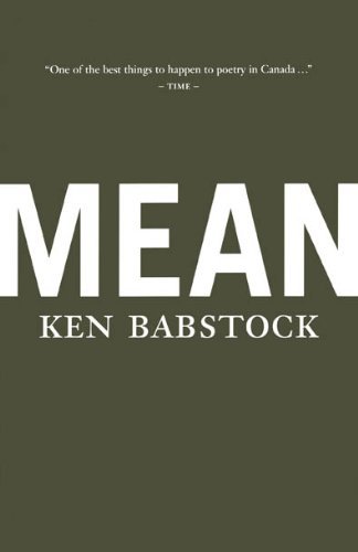 Mean: Poems by Ken Babstock | Goodreads