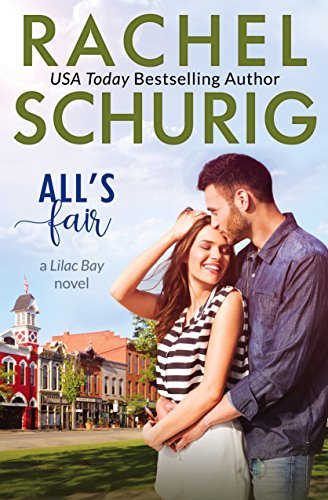 All's Fair: A Lilac Bay Novel by Rachel Schurig | Goodreads