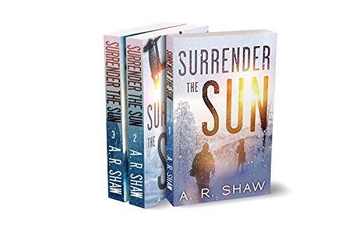 Surrender the Sun Boxset #1-3 by A.R. Shaw | Goodreads